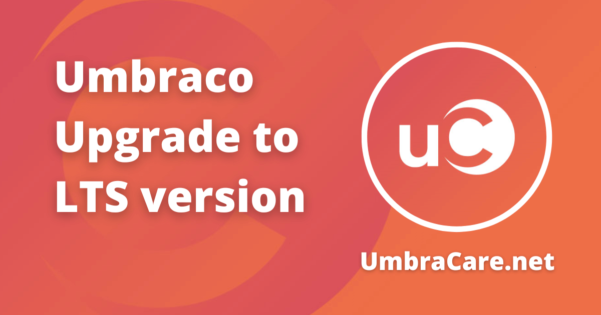 Umbraco Upgrade to LTS Service | UmbraCare